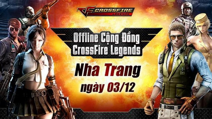 Offline cộng đồng Crossfire Legends tiếp theo sẽ diễn ra ở Nha Trang